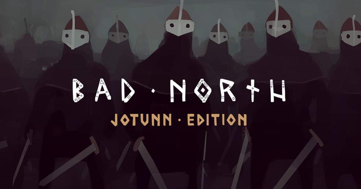 Bad North: Jotunn Edition - Defend your island against clumsy Vikings ...