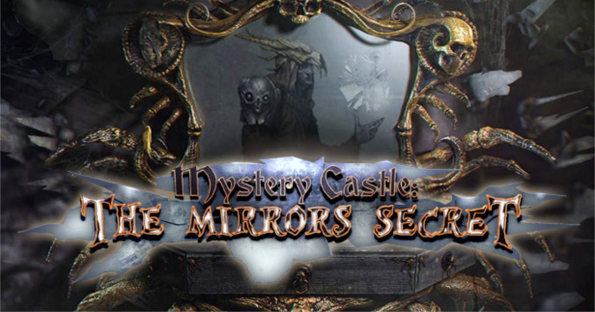 Mystery Castle: The Mirror's Secret - A haunted adventure! | Blacknut ...